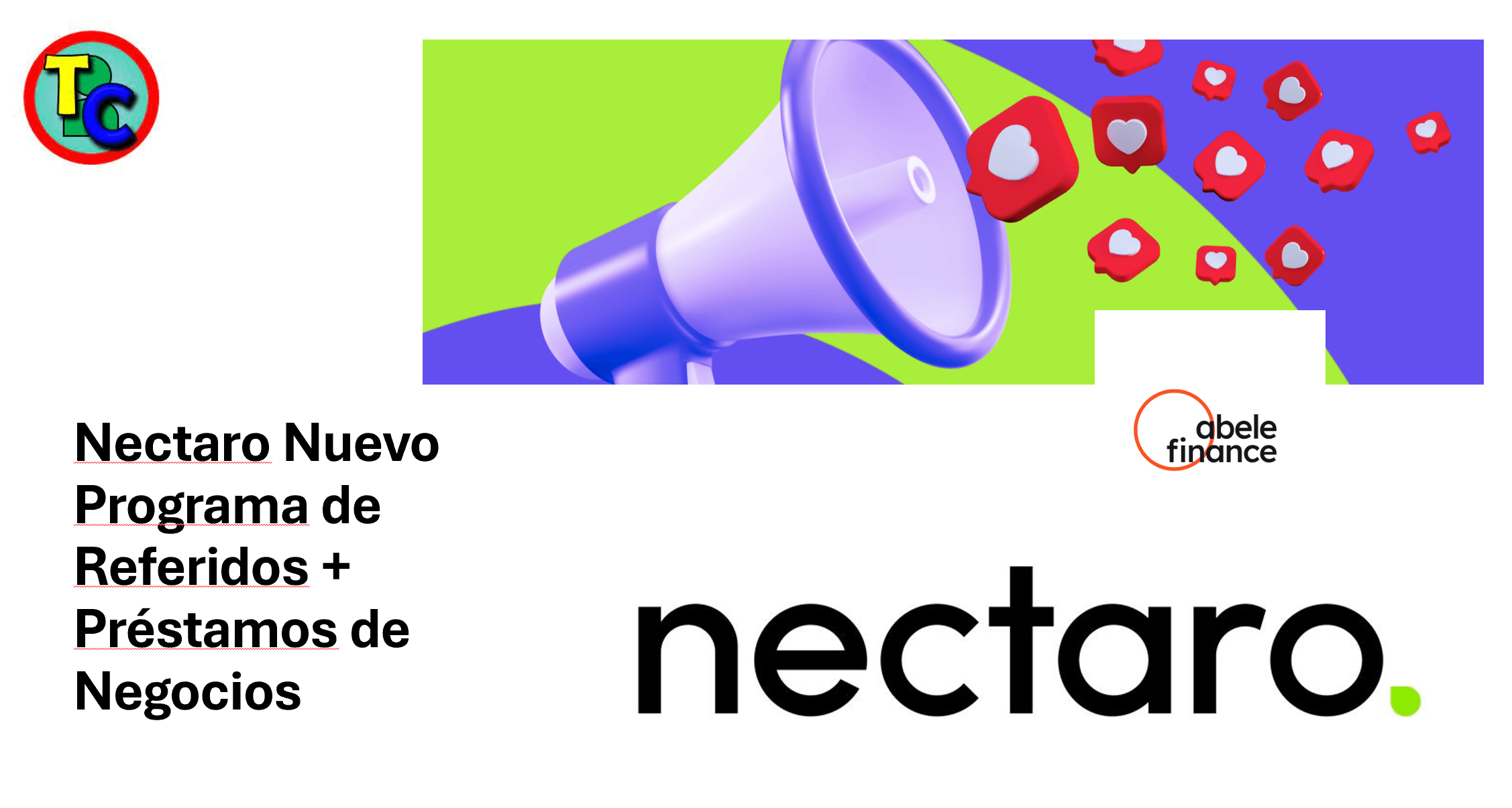 Novedades Nectaro - Programa Referidos + Nuevos Préstamos Comerciales ...
